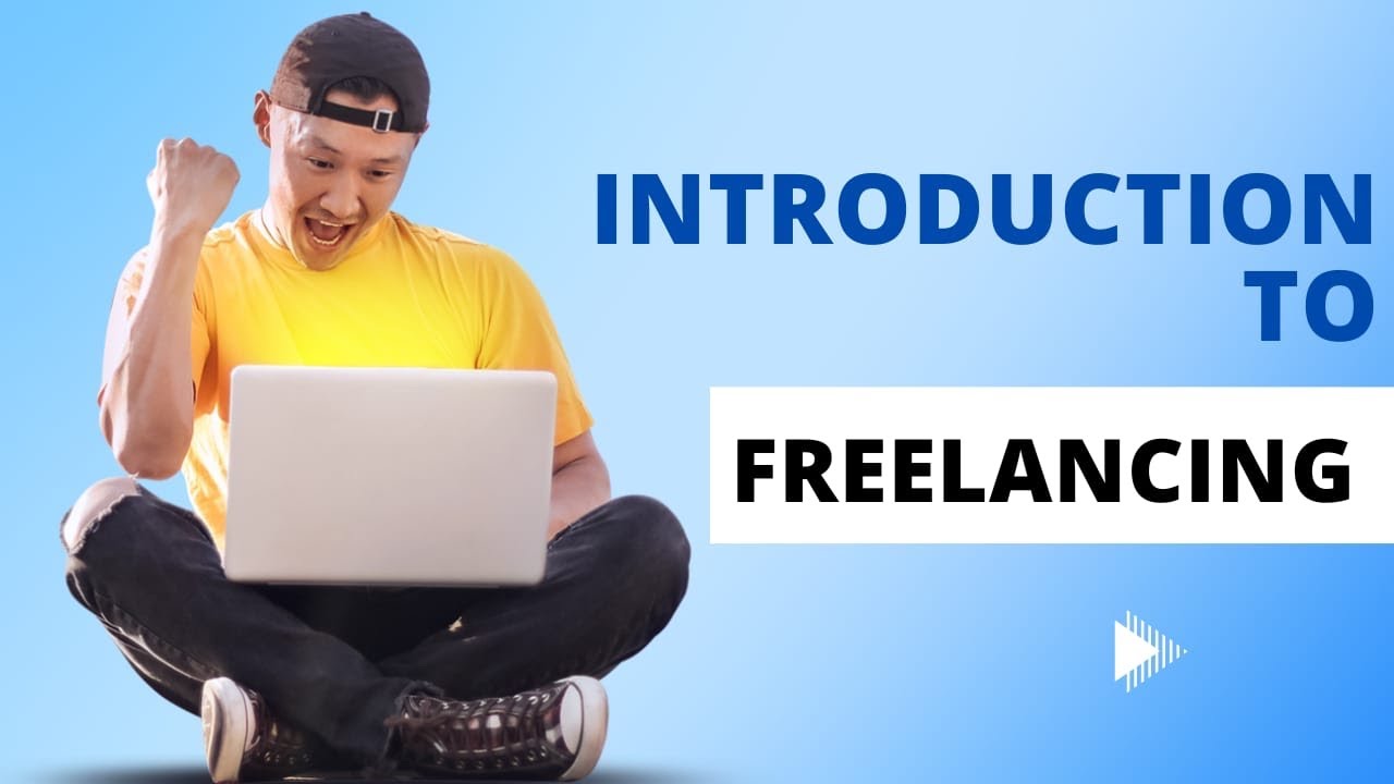 Introduction to Freelancing VIDEO - YouTube