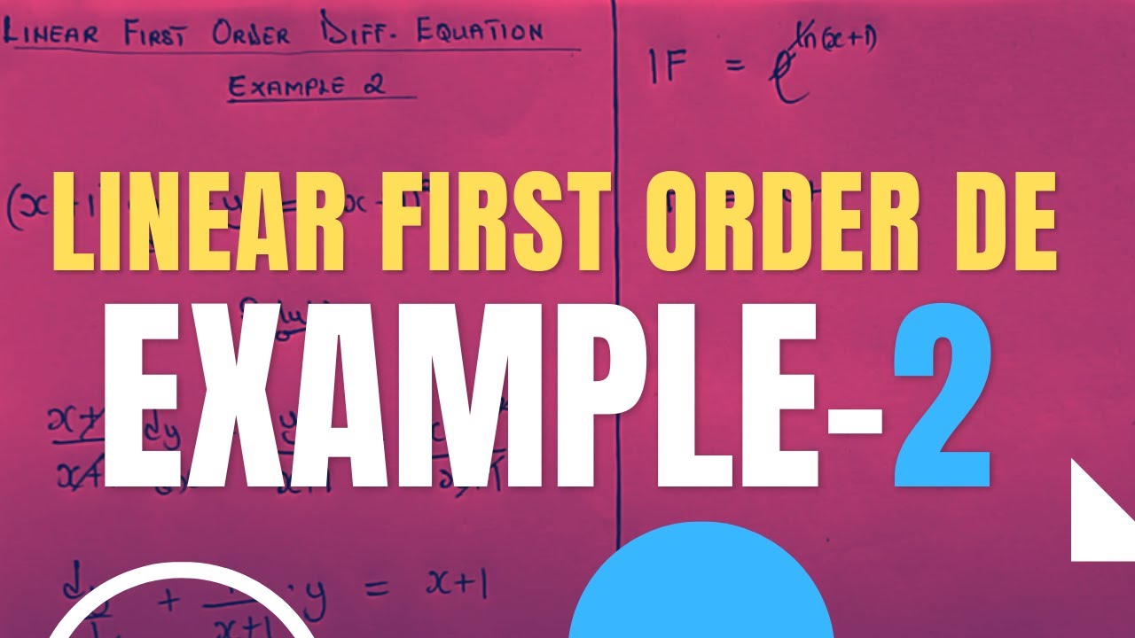 |EXAMPLE -2| LINEAR FIRST ORDER DE - YouTube