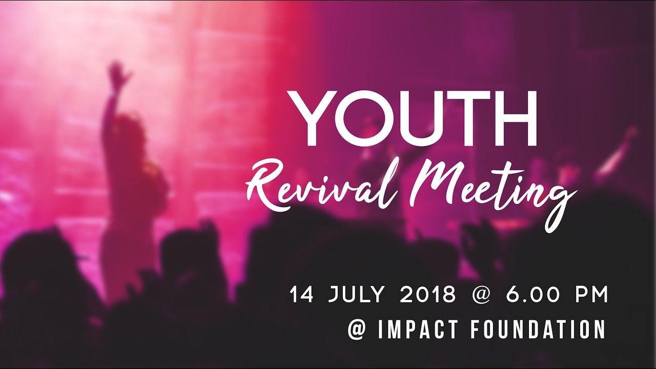 Youth Revival Meeting | July 2018 [Live Stream] - YouTube