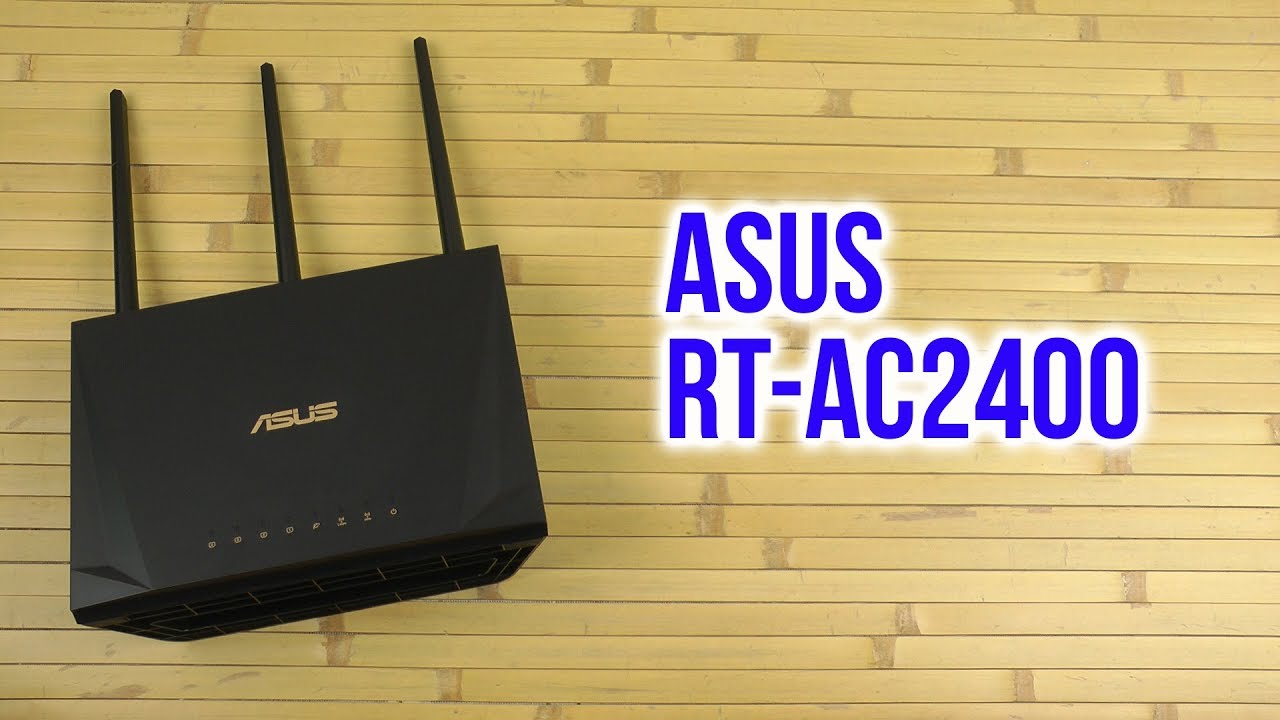 Распаковка Asus RT-AC2400 - YouTube