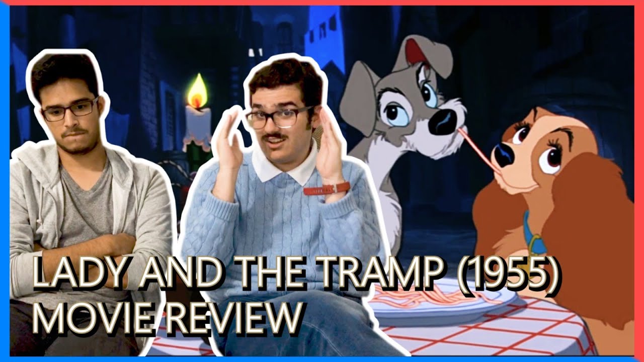 Lady and The Tramp (1955) Movie Review: Good Critic Bad Critic. - YouTube