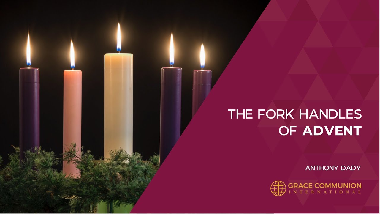 The Fork Handles of Advent - YouTube