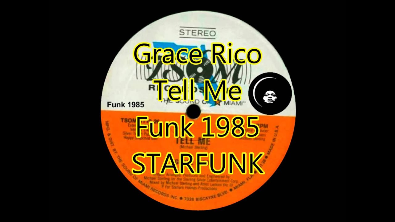 Starfunk - Grace Rico - Tell Me - Funk 1985 - YouTube