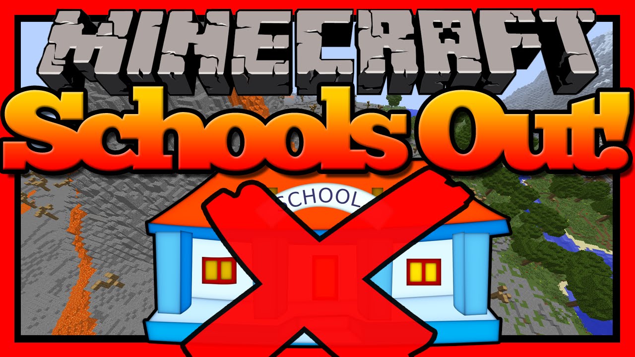 Schools Out! (Minecraft Gameplay) - YouTube