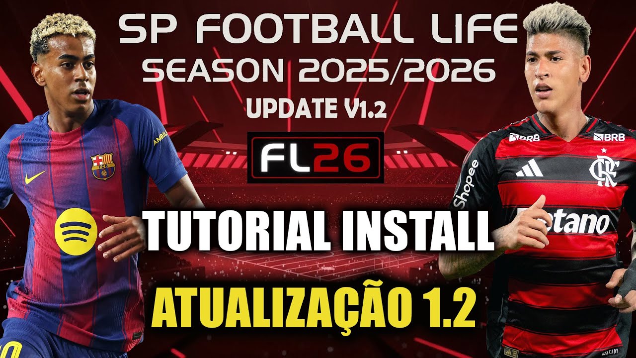 FOOTBALL LIFE 2026 ATUALIZAÇÃO V1.2 - TUTORIAL DE INSTALAÇÃO COMPLETA ...