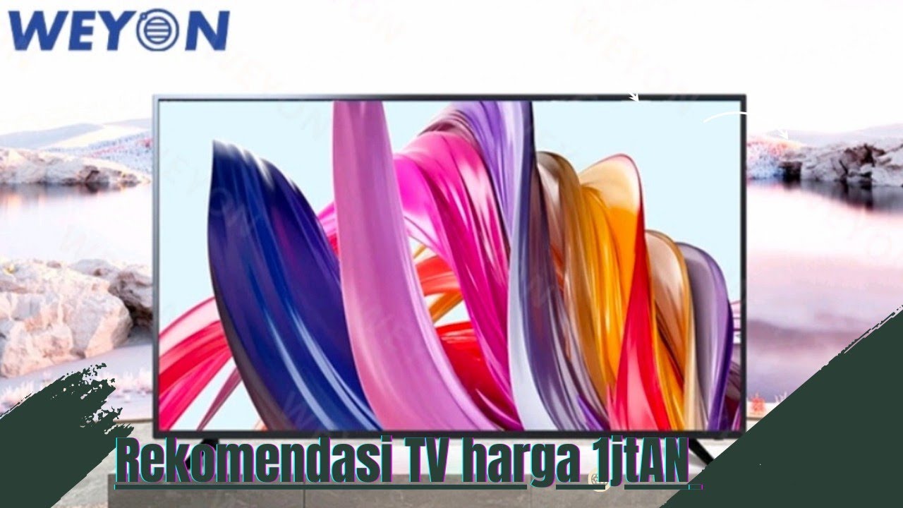 REVIEW WEYON 32 INCH SMART TV RECOMMENDED - YouTube