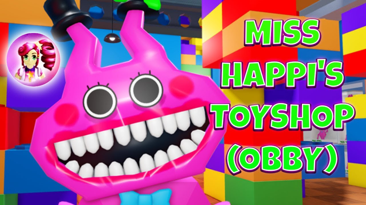 ROBLOX MISS HAPPI'S TOYSHOP OBBY! Gameplay Walkthrough Hard Mode! - YouTube