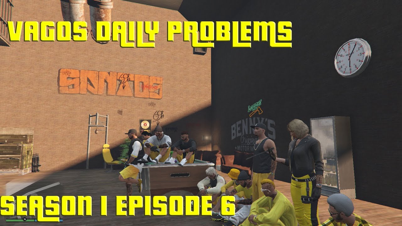 [GVMP] Vagos daily problems S1E6 - YouTube
