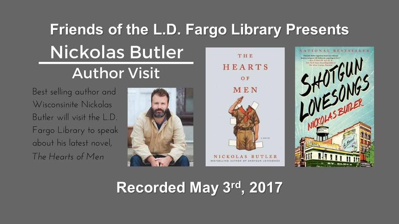 The L.D. Fargo Public Library Presents - Author Nickolas Butler - YouTube