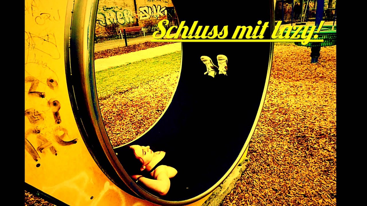 Lady Lazy - Schluss mit Lazy! - YouTube