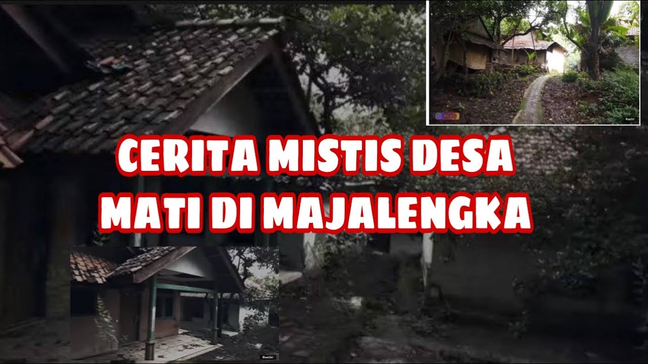 CERITA MISTIS DESA MATI DI MAJALENGKA CERITA VIRAL - YouTube