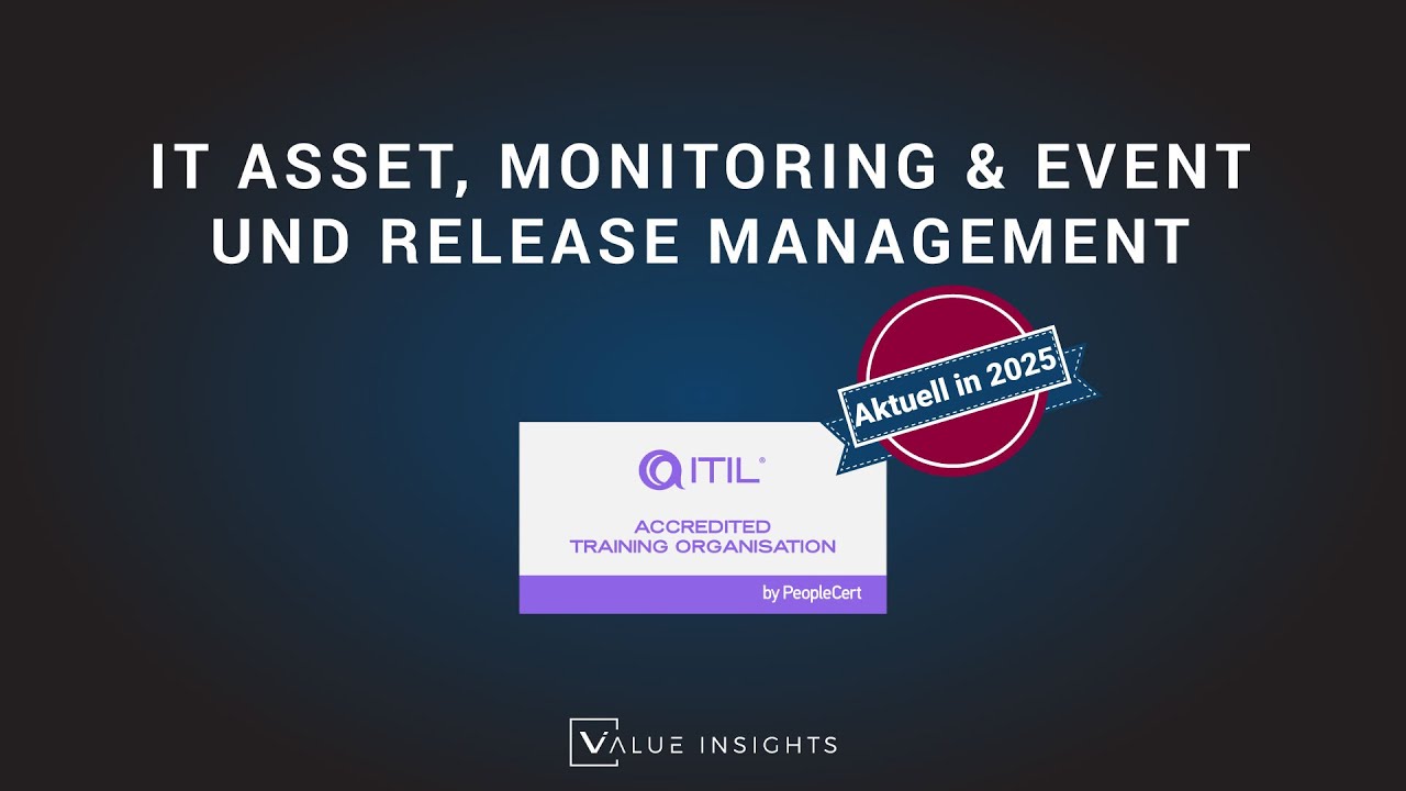 ITIL® 4 Foundation Prüfungsvorbereitung | IT Asset, Monitoring & Event ...