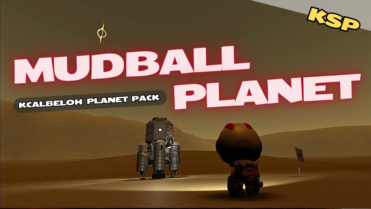 MUDBALL PLANET of a Dwarf Star: Mehtna in Kerbal Space Program ...