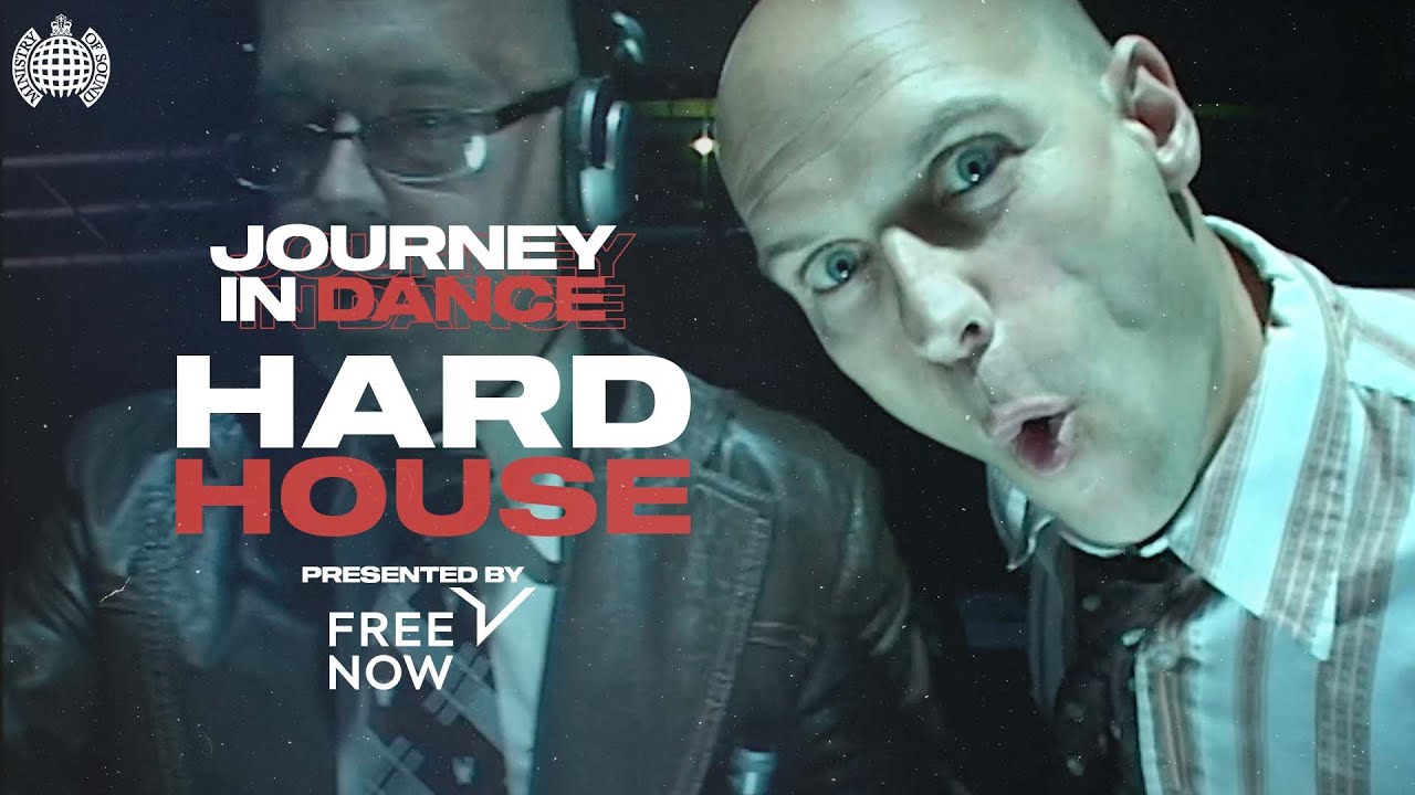 Journey In Dance: Hard House | Ministry of Sound - YouTube