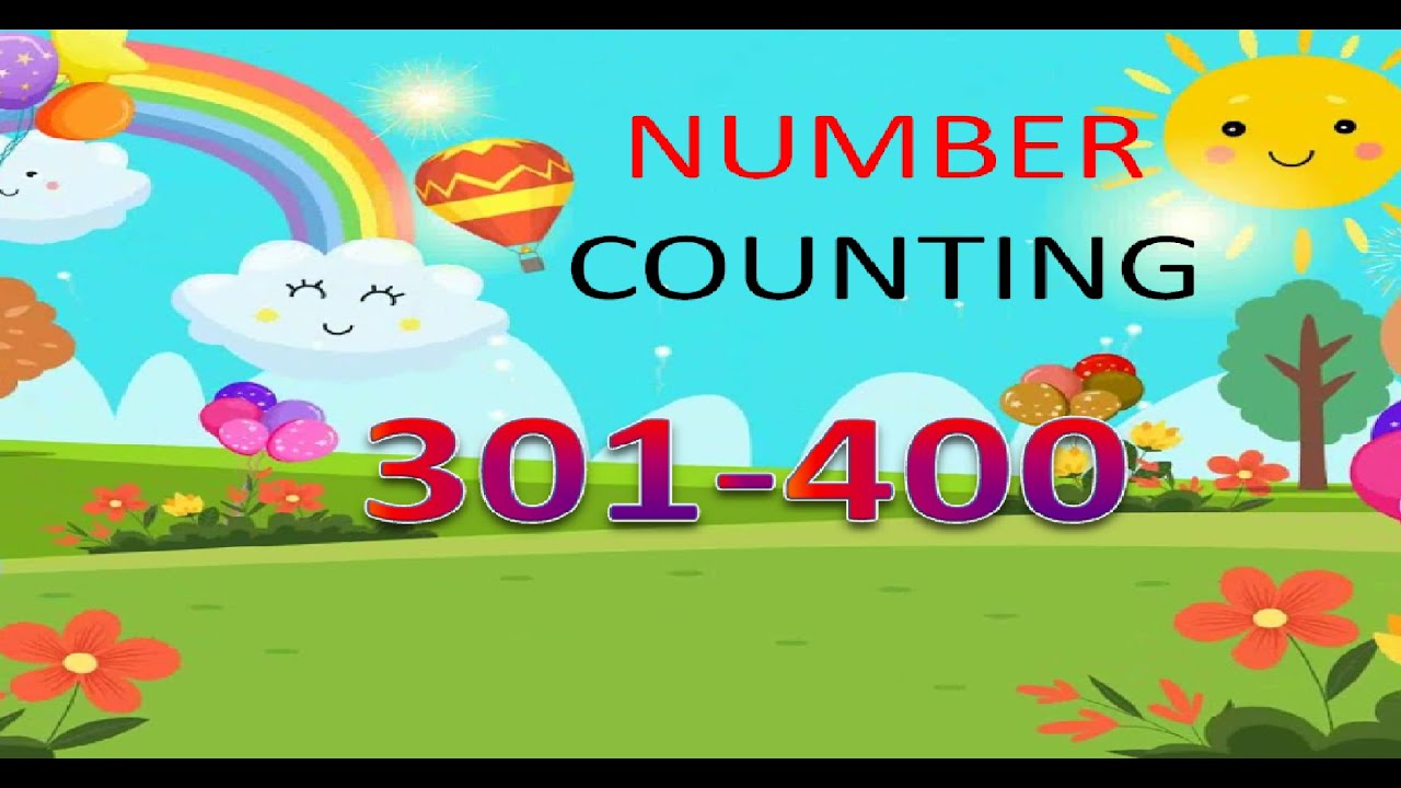 Learn Numbers Counting from 301 to 400 | 123 numbers | one two three ...