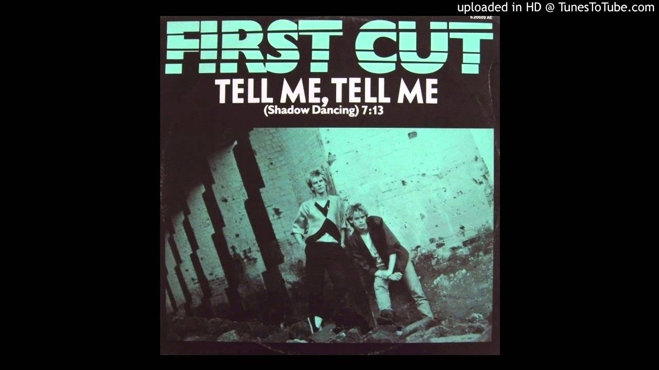First Cut - Tell Me, Tell Me (Extended version) - YouTube