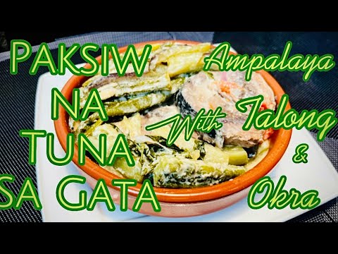How to Cook Paksiw na Tuna sa Gata / Healthy & Quick Tuna sa Gata w ...