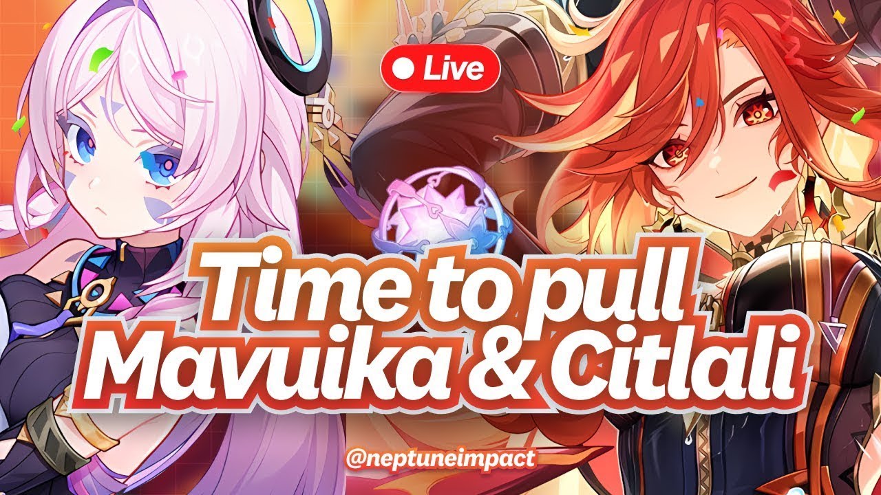 Pulling Muvika Pyro Archon and Citlali with friends ( 274 wishes ) # ...