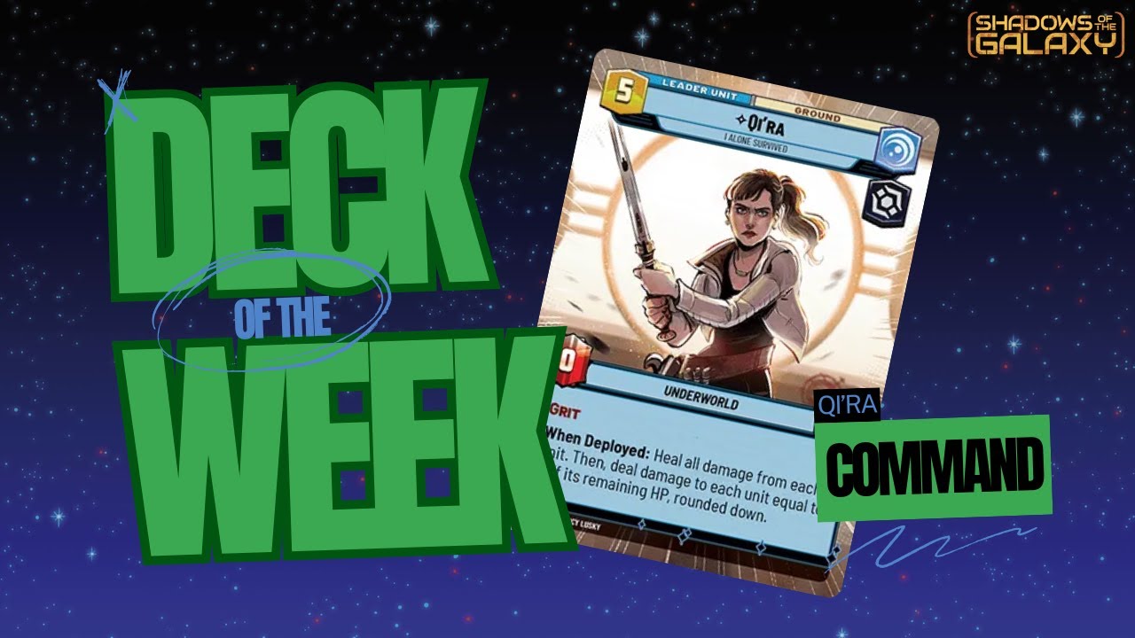 MY DECK OF THE WEEK! UPDATED QI'RA COMMAND - A Star Wars Unlimited Deck ...
