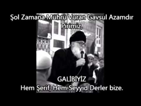 Galibiyiz hem Şerif hem Seyyid derler bize