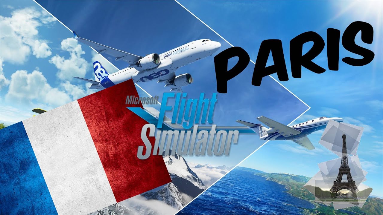 Flight Simulator 2020 PARIS Versailles FRANCE - YouTube