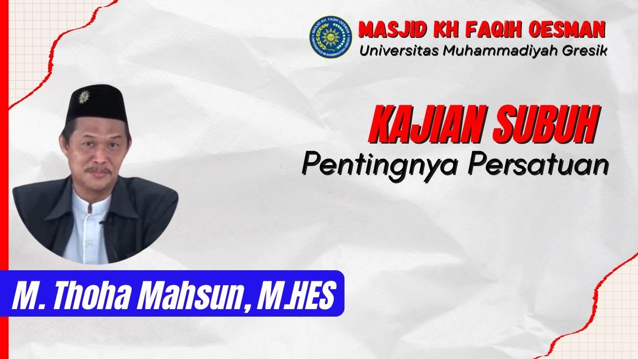 [🔴Live ] : PENTINGNYA PERSATUAN || Ust. M. Thoha Mahsun, M.HES - YouTube