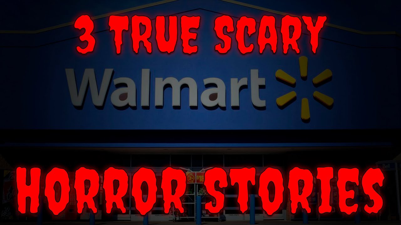 3 TRUE Scary Walmart Horror Stories - YouTube