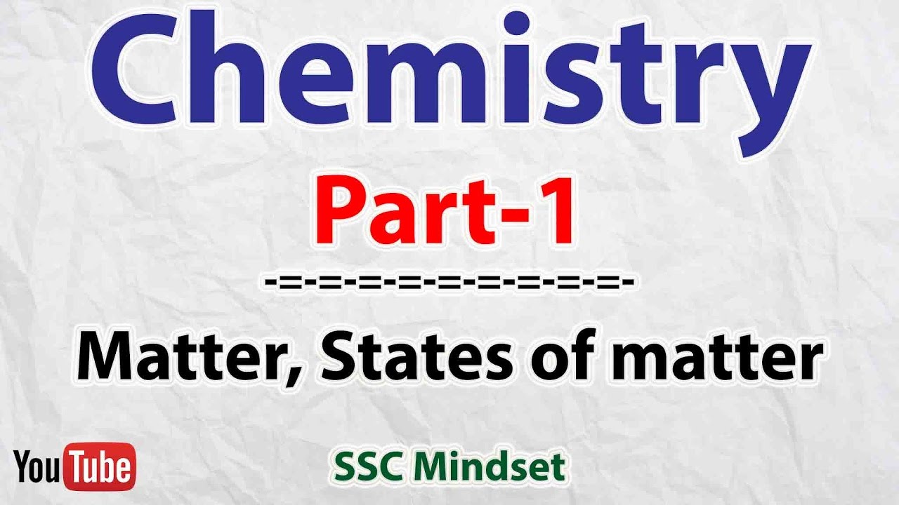 Chemistry Crash Course (1/8) : Matter || SSC CGL/CHSL/CPO/MTS || UPSC ...