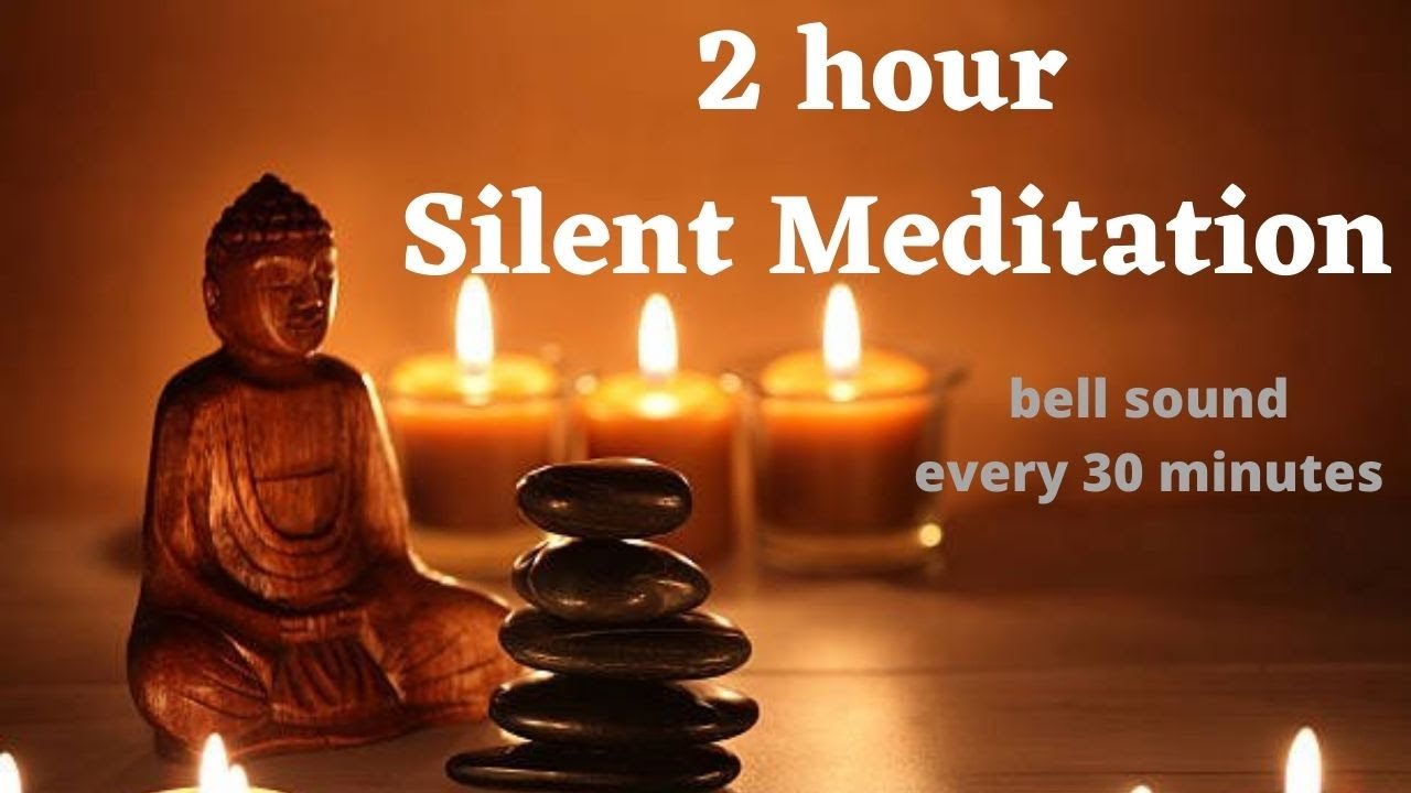 2 Hour Silent Meditation w/ Bell Sound Every 30 Minutes - YouTube