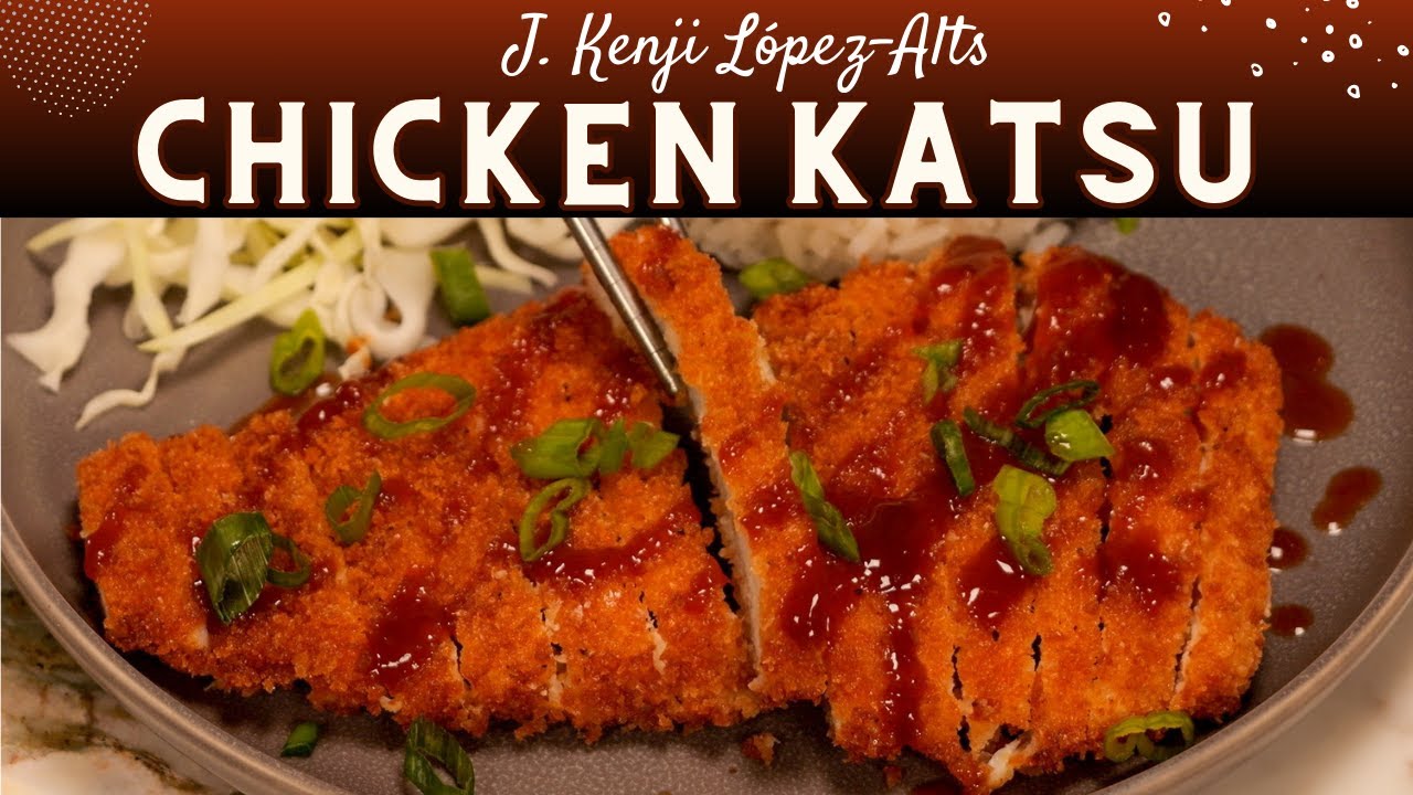 The Crispiest Japanese Katsu- From J. Kenji López-Alt - YouTube
