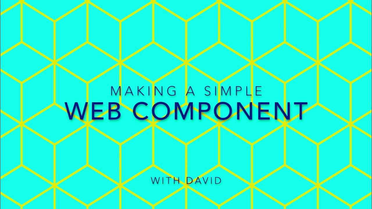 Building a Simple Web Component - YouTube