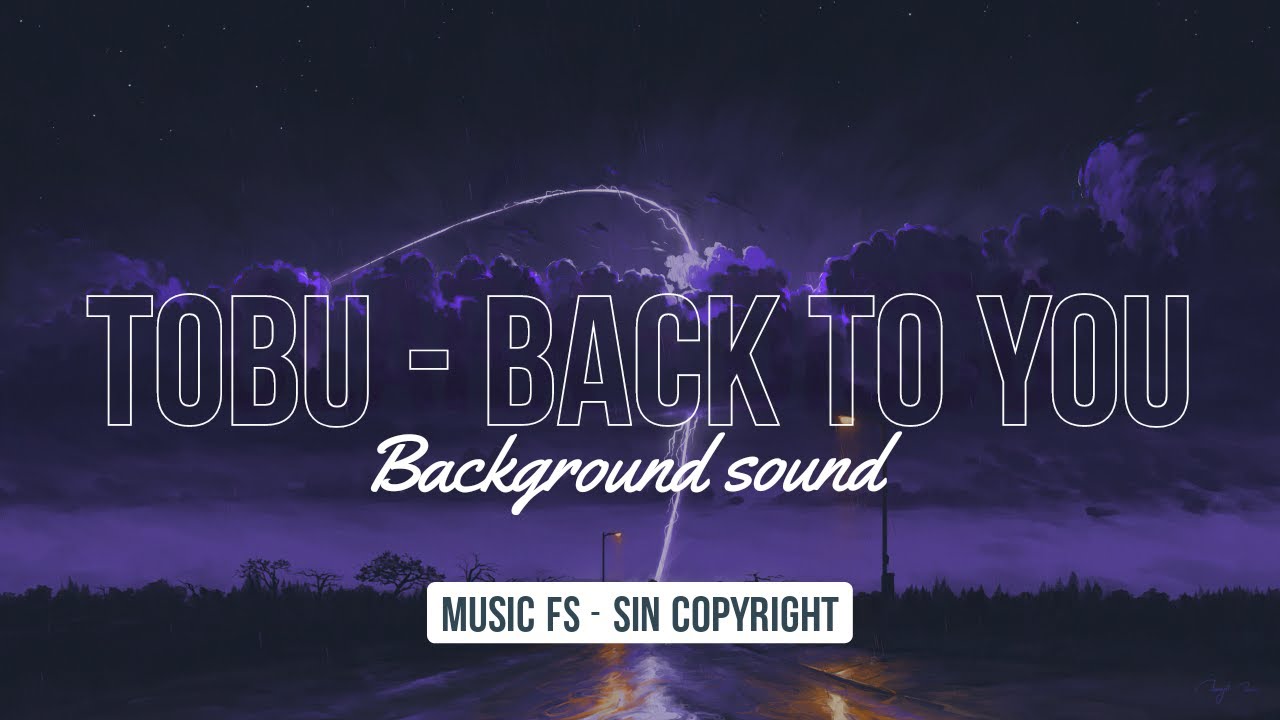 Tobu - Back To You - YouTube