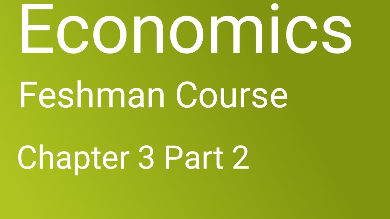 Economics Freshman Course Chapter 3 Part 2 YouTube economics-freshman-course-chapter-3-part-2-youtube
