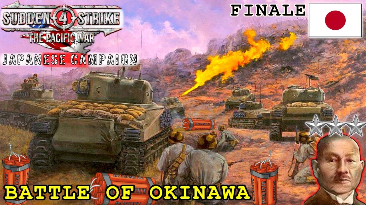 Battle of Okinawa | Sudden Strike 4: The Pacific War | Japanese ...