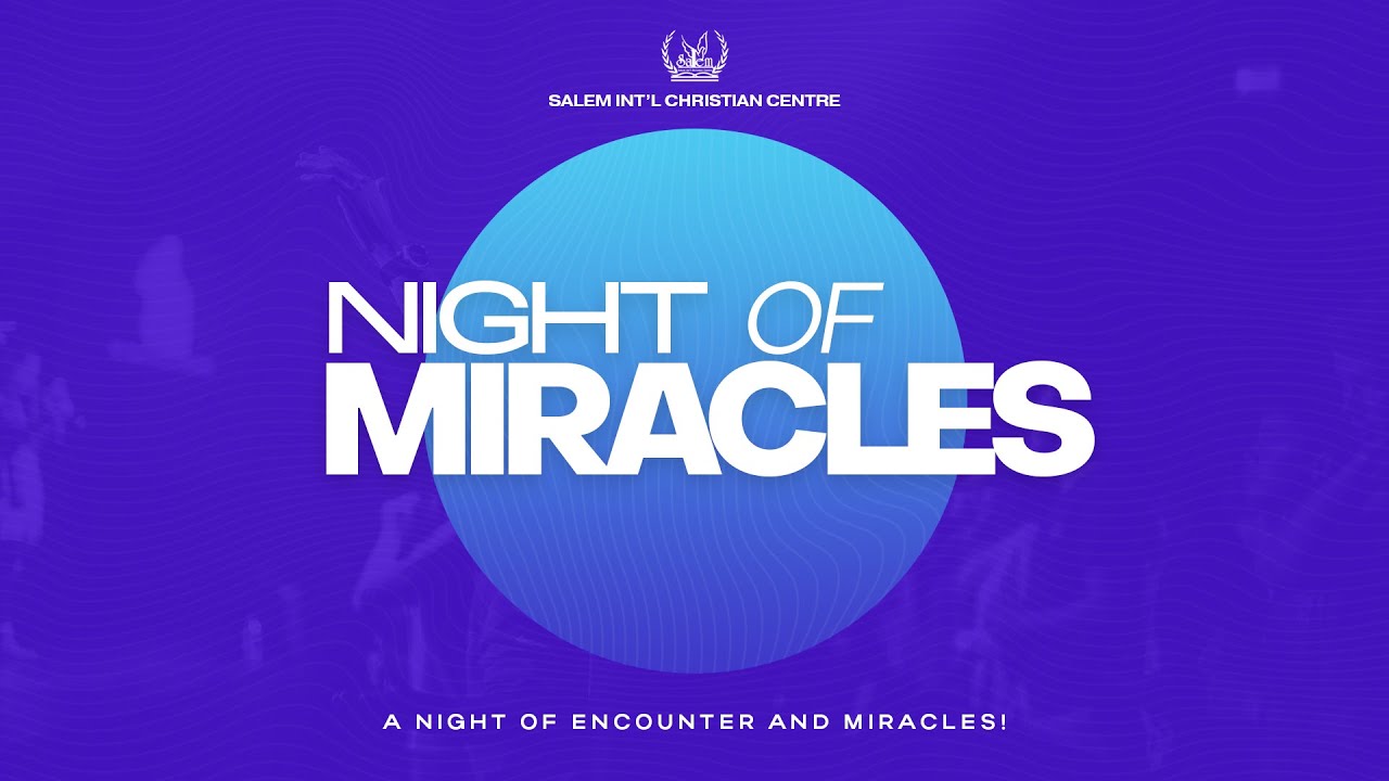 Night of Miracles April 2023 - YouTube