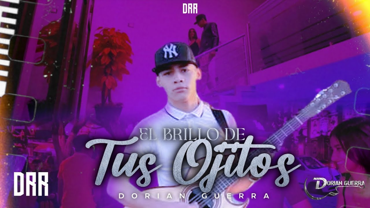 El Brillo De Tus Ojitos - @dorianguerra (Vídeo Músical) - YouTube Music