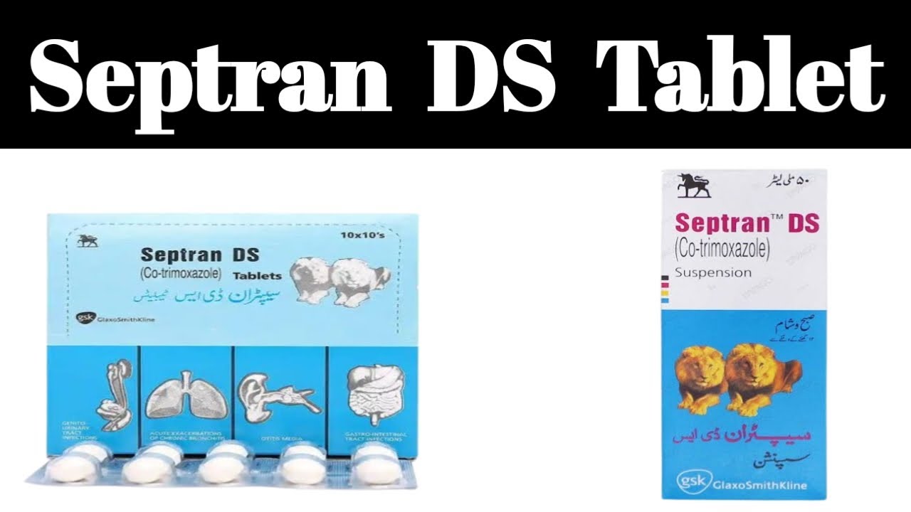 Septran Tablet Uses| Septran DS Tablet Uses in Urdu| Septran DS Syrup ...
