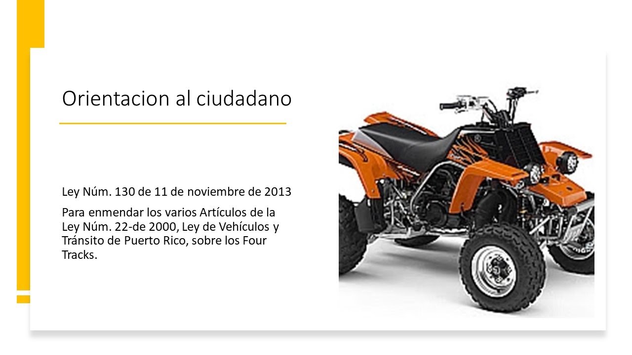 Orientación al ciudadano - Ley 130 enmendar Ley 22-2020, Ley Vehiculo y ...