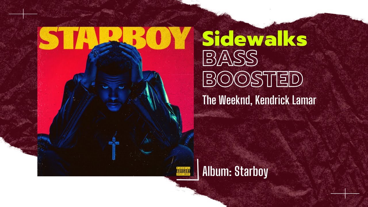 [BASS BOOSTED] The Weeknd - Sidewalks (ft. Kendrick Lamar) - YouTube