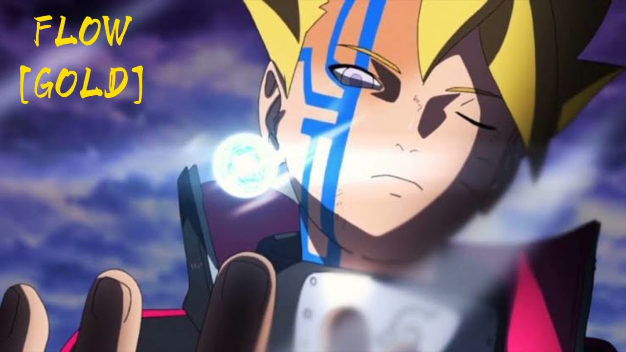 FLOW [GOLD] Boruto: Naruto Next Generations Op 10 Full Vers~ - YouTube