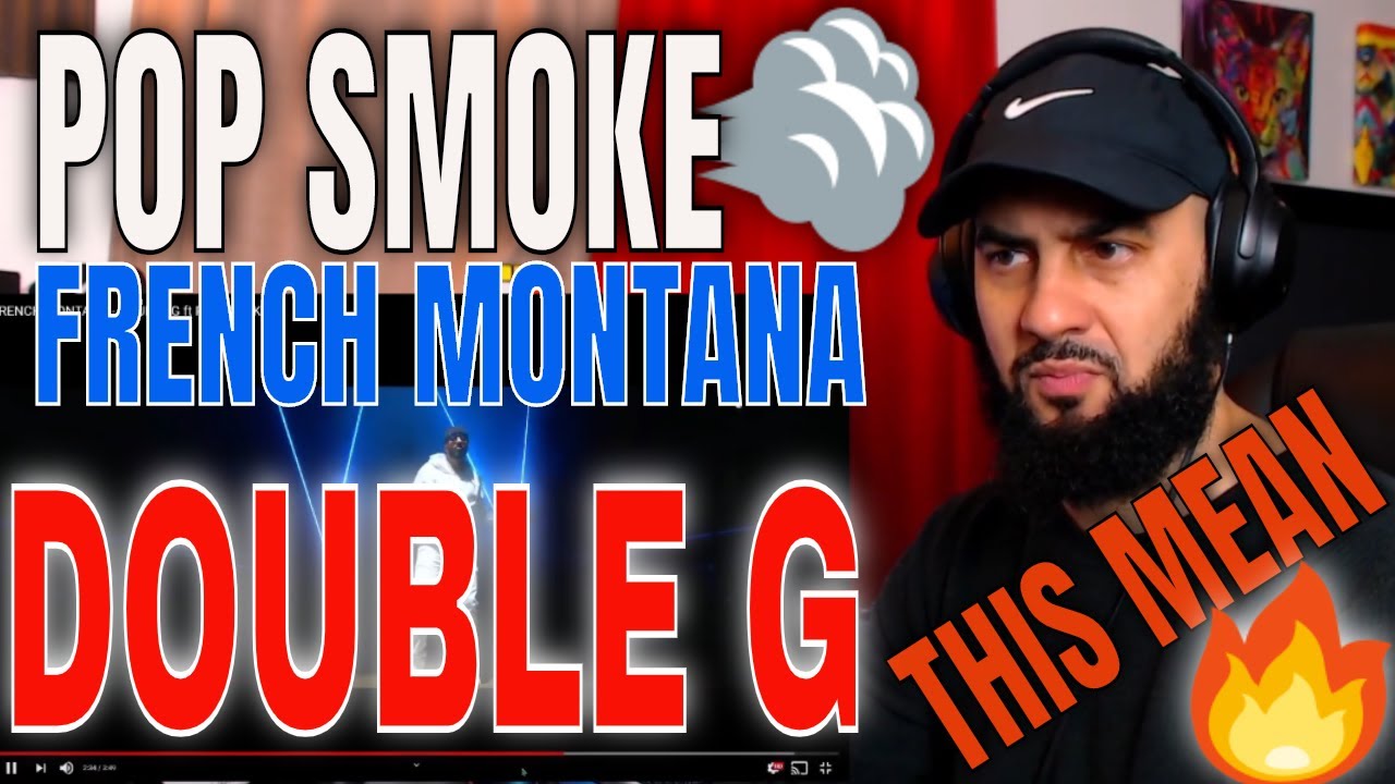 FRENCH MONTANA - DOUBLE G ft POP SMOKE ( OFFICIAL MUSIC VIDEO REACTION ...