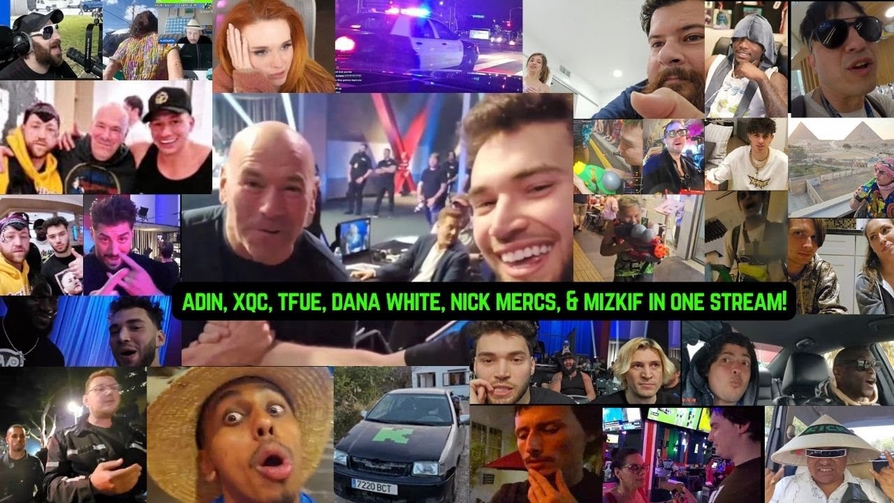ADIN, XQC, TFUE, DANA WHITE, NICK MERCS, & MIZKIF IN ONE STREAM # ...