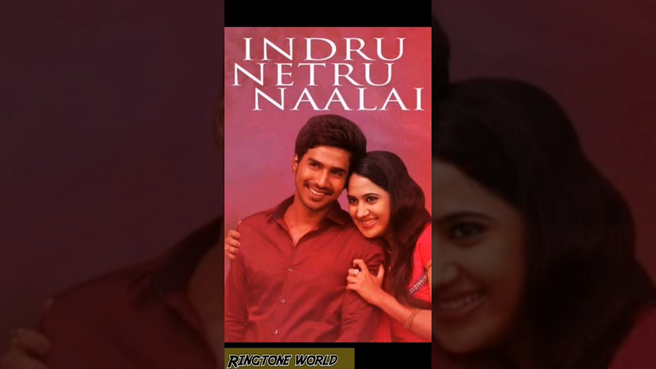 indru netru naalai movie song ringtone tamil in ringtone world - YouTube