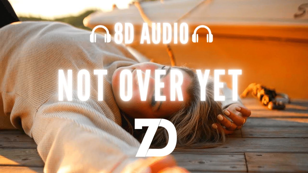 KSI - Not Over Yet (feat. Tom Grennan) (8D AUDIO) 🎧 - YouTube