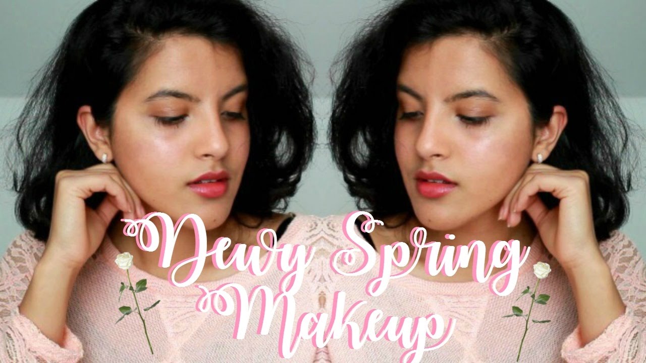 Dewy & Natural Spring Makeup Tutorial - YouTube