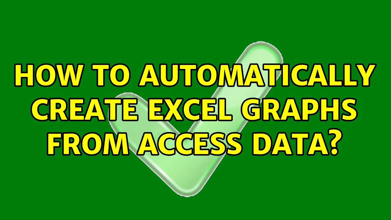 How To Automatically Create Excel Graphs From Access Data YouTube How To Automatically Create Excel Graphs From Access Data YouTube