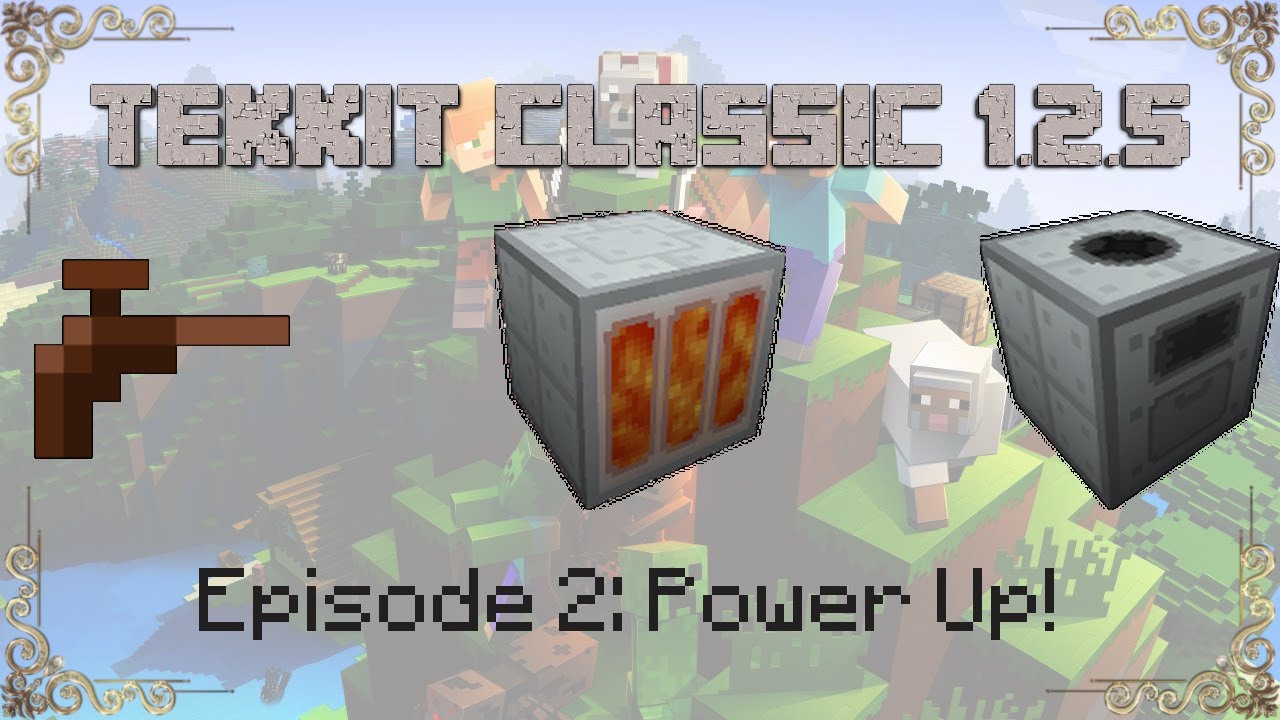 Tekkit Classic #2 - Power Up! - YouTube