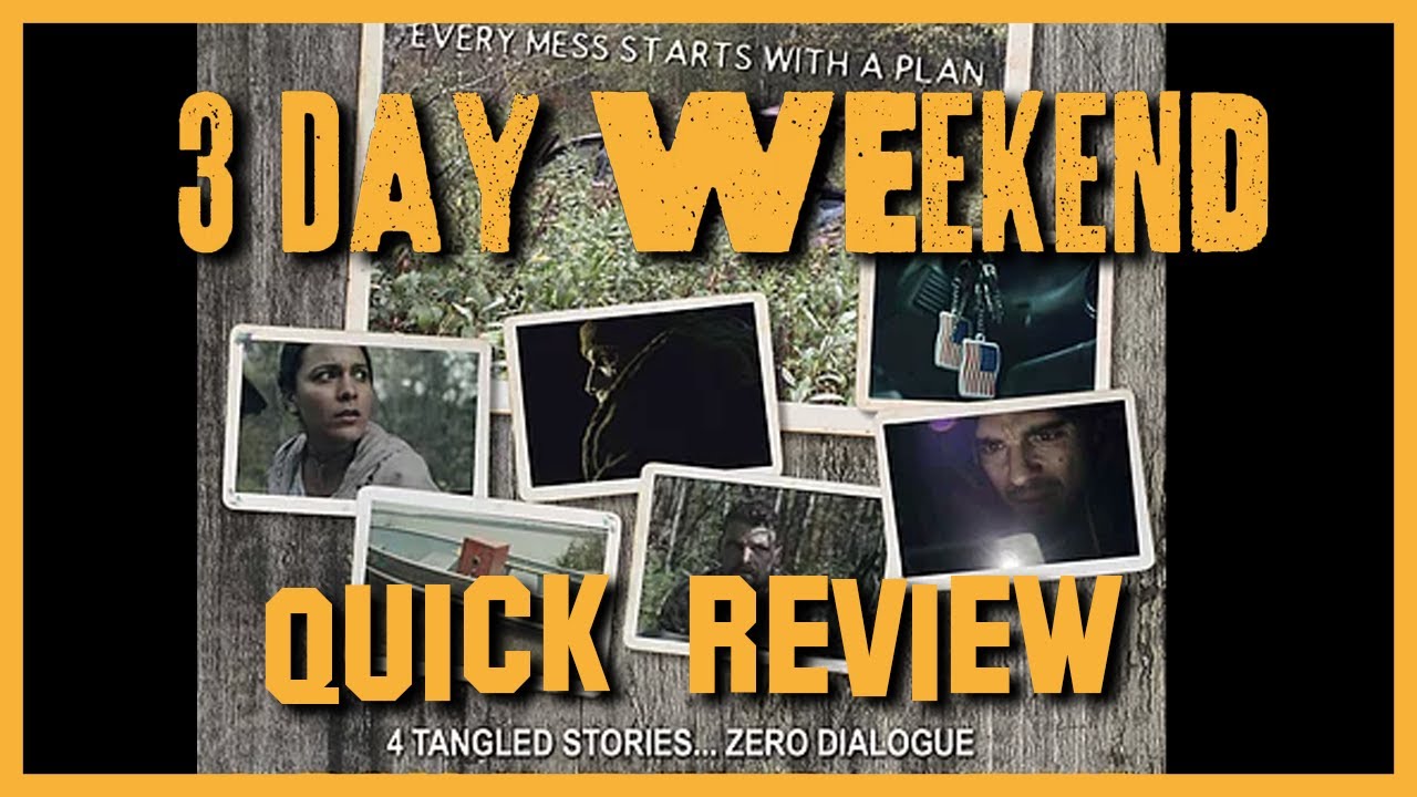 3 Day Weekend Movie Review | Quick Reviews - YouTube