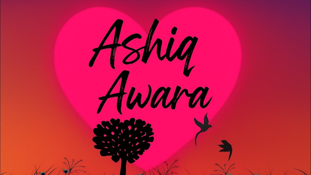 Ashiq Awara (Official Track) Prod. By Frhann | Latest Romantic Songs of ...
