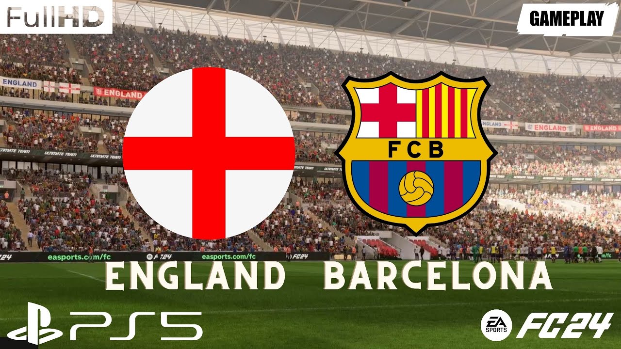 England vs Barcelona | EA FC 24 | Friendlies | PS5™ Gameplay - YouTube